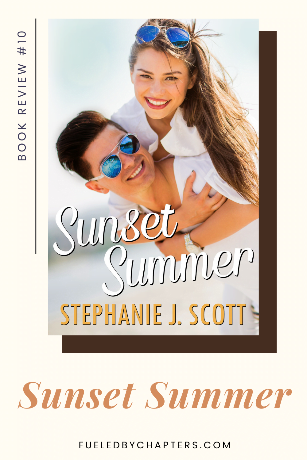 Sunset Summer by Stephanie J. Scott | Book Review – Fueled By Chapters