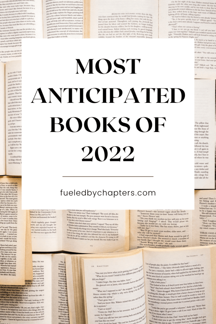 Most Anticipated Books of 2022 – Fueled By Chapters